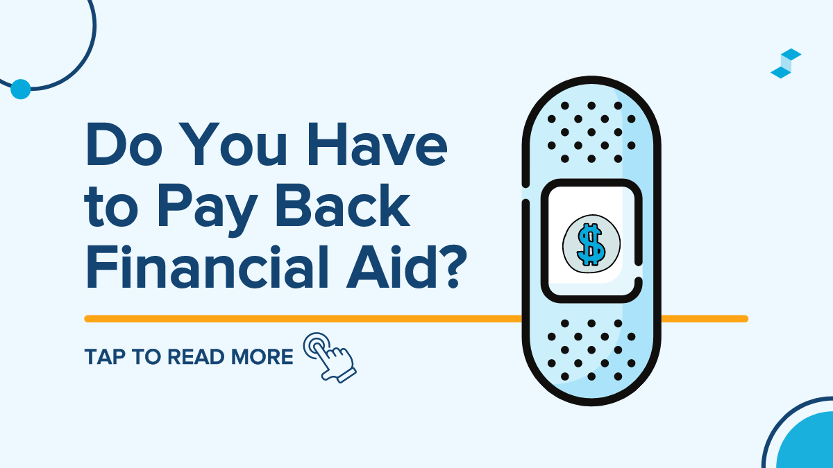 Do You Have to Pay Back Financial Aid? - SuperMoney