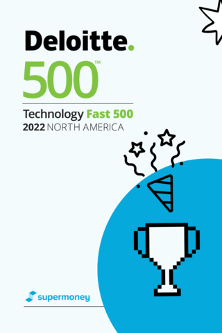 SuperMoney Makes the Deloitte 2022 Technology Fast 500 List - SuperMoney