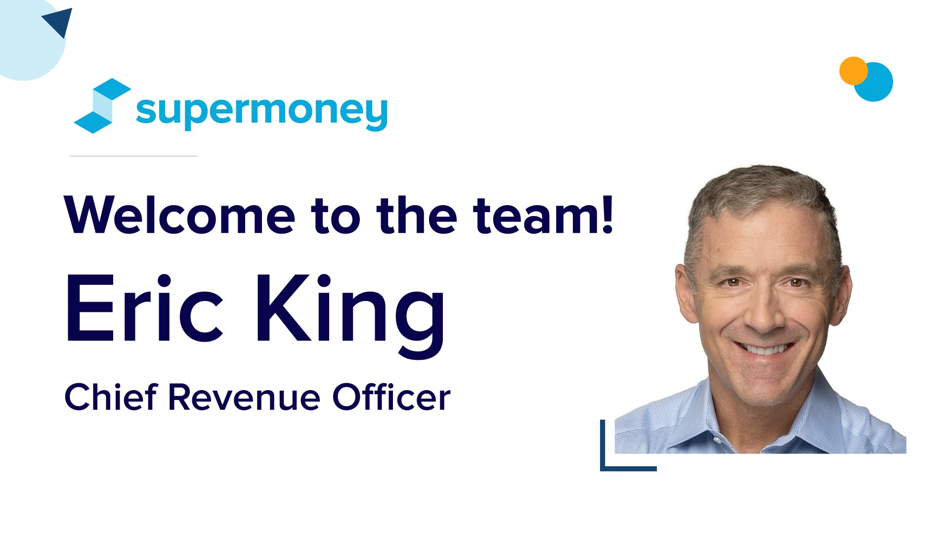 SuperMoney Appoints Eric King as Chief Revenue Officer - SuperMoney
