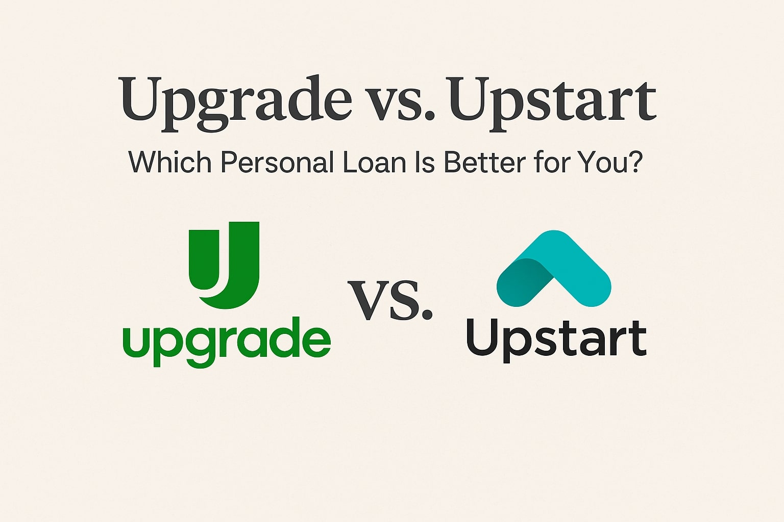 Upgrade vs. Upstart: Which Personal Loan Lender Wins in 2025? - SuperMoney